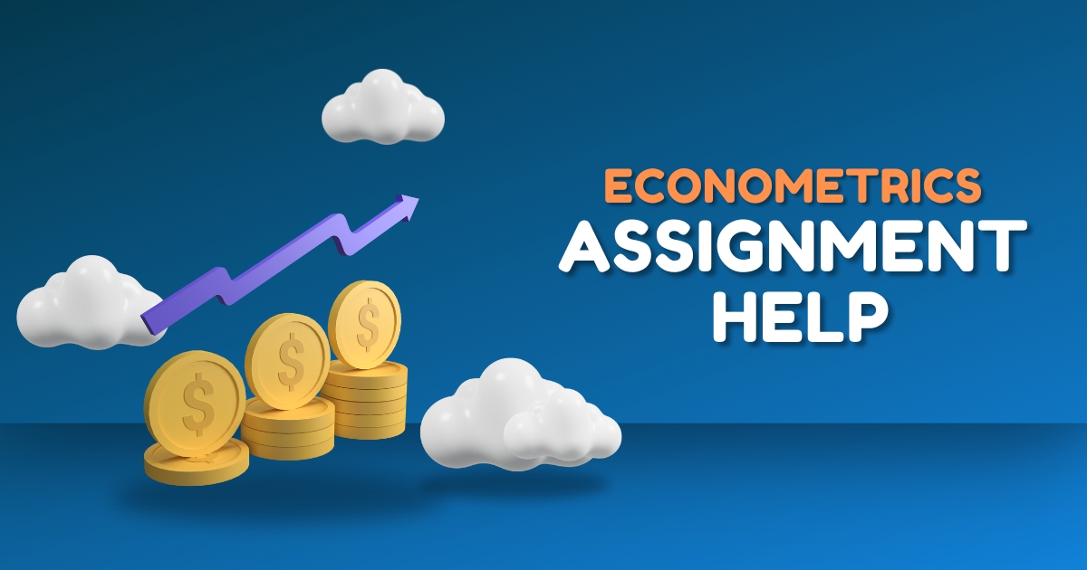 Online Econometrics Assignment Help By UK Writing Experts